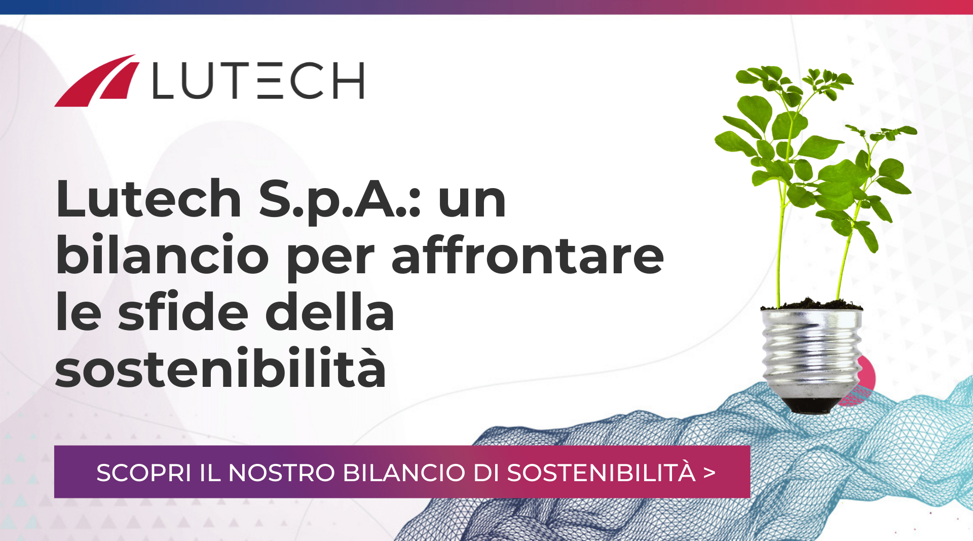 Lutech S.p.A.: un bilancio per affrontare le sfide della sostenibilità ...
